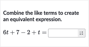 (Solved)-Combine the like terms to create an equivalent expression.